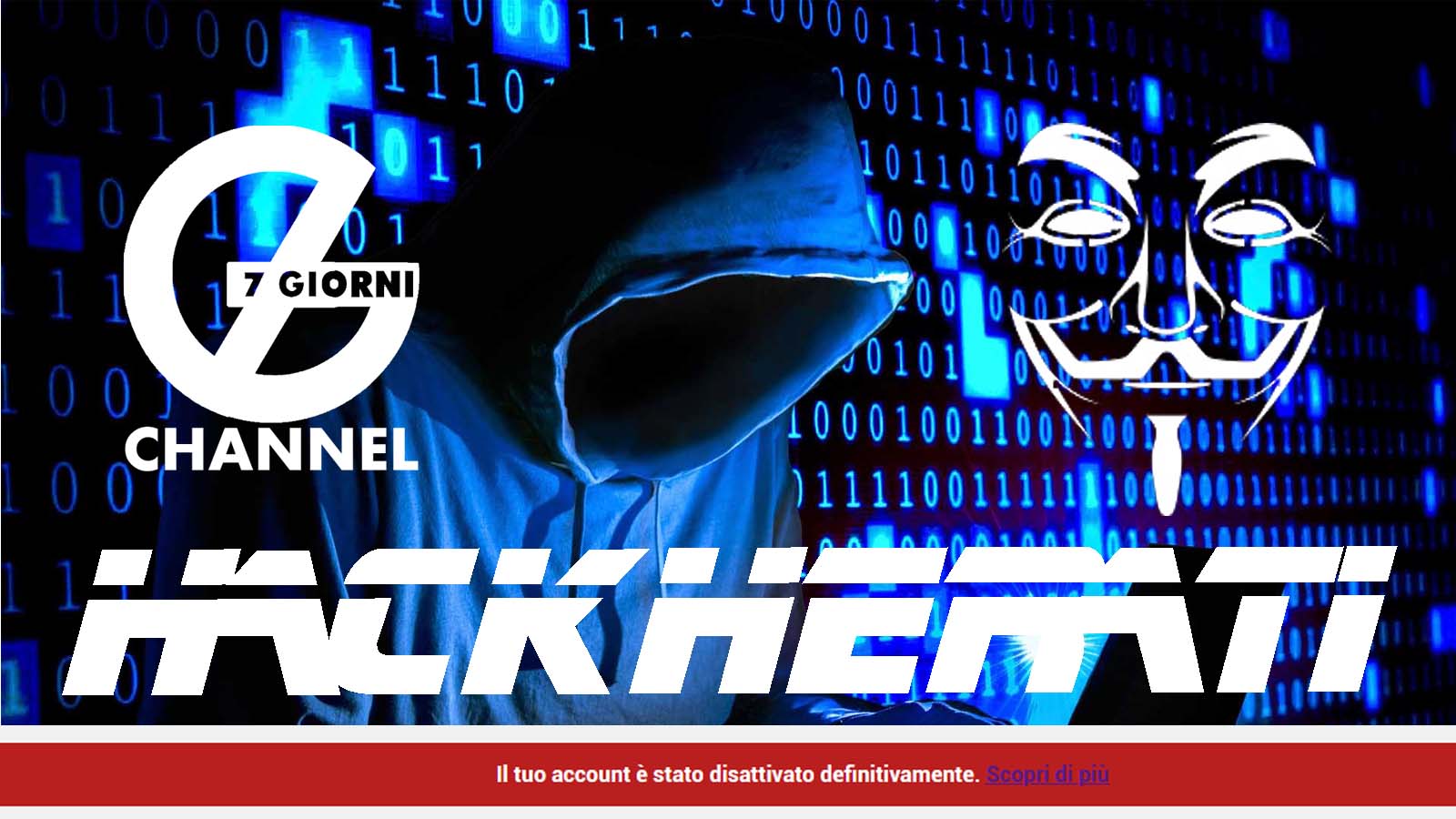 Hackerato il canale Youtube di 7giorni per diffondere video truffaldini ...